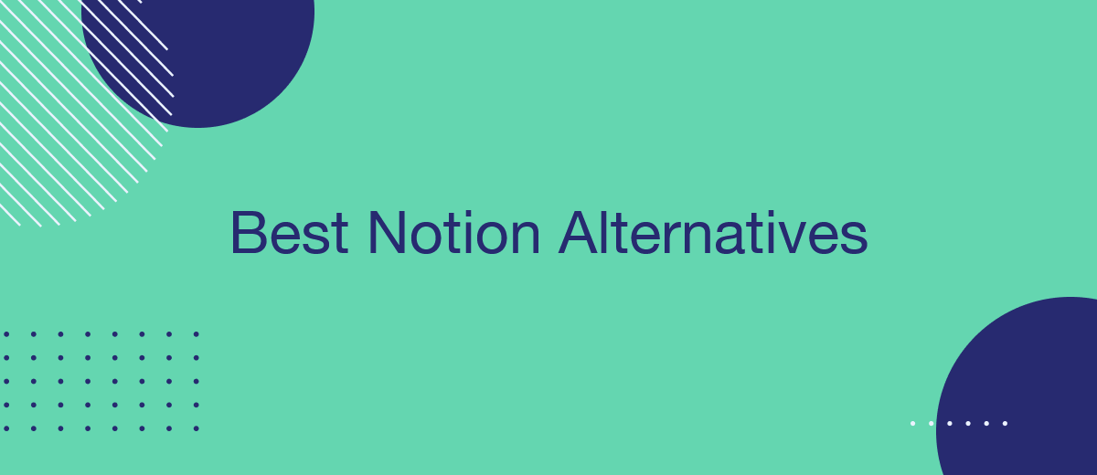 The 5 Best Notion Alternatives | SaveMyLeads