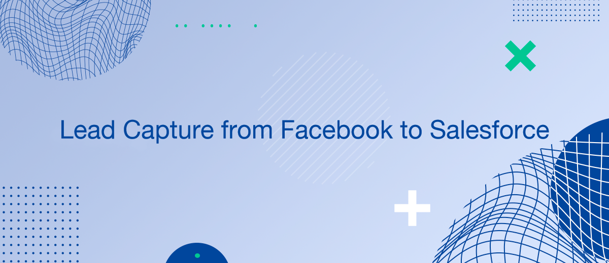 Effective Lead Capture from Facebook to Salesforce
