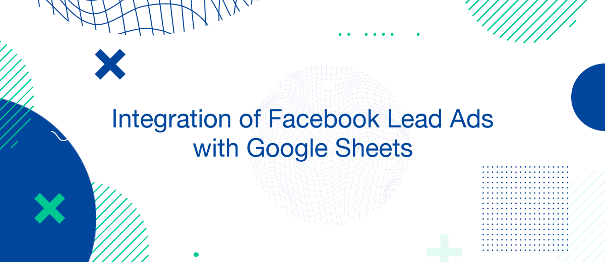 Free Integration of Facebook Lead Ads with Google Sheets Free Integration of Facebook Lead Ads with Google Sheets