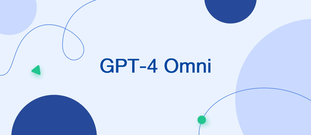 OpenAI Introduces GPT-4 Omni: Advanced Multimodal AI Model OpenAI Introduces GPT-4 Omni: Advanced Multimodal AI Model
