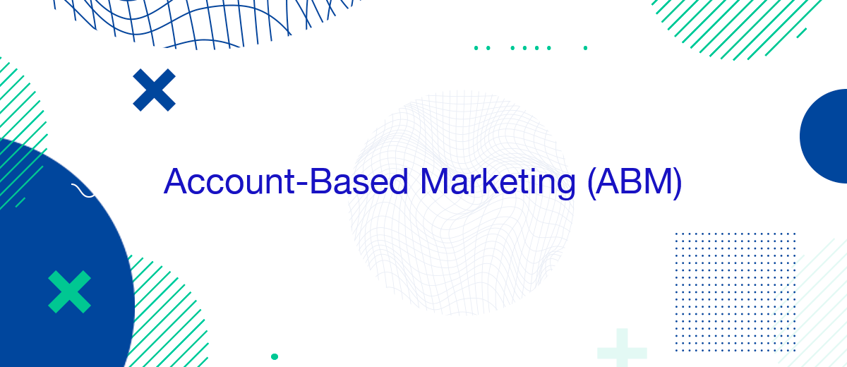 Mastering ABM Strategy: A Guide for Modern Marketers