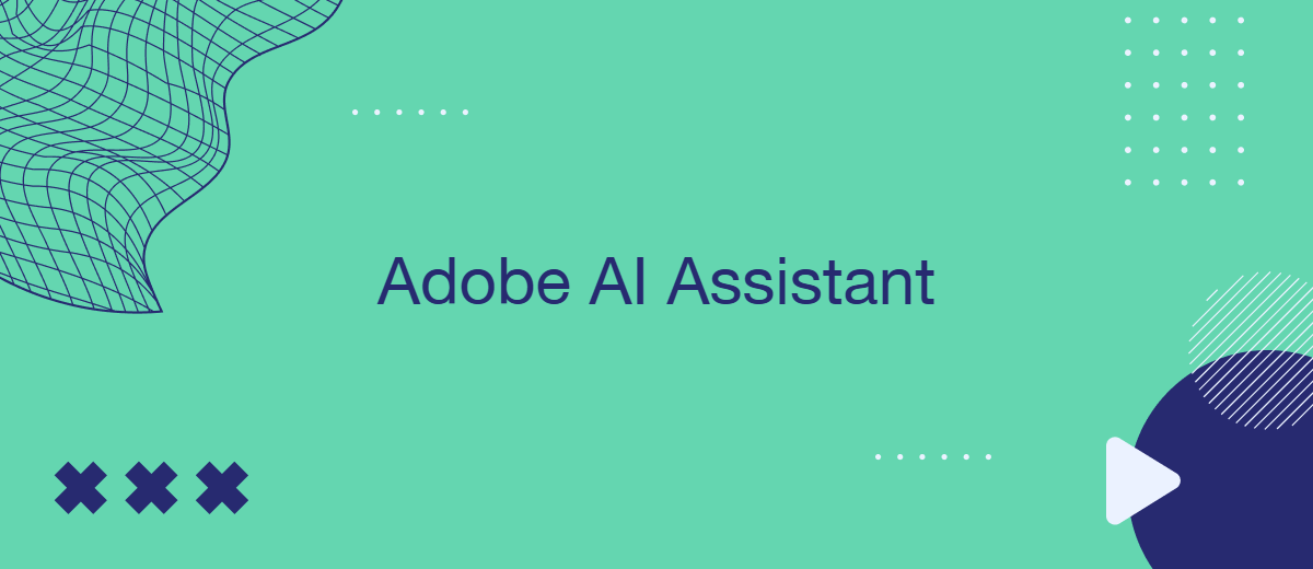 Adobe Adds AI Assistant Across Creative Cloud | SaveMyLeads
