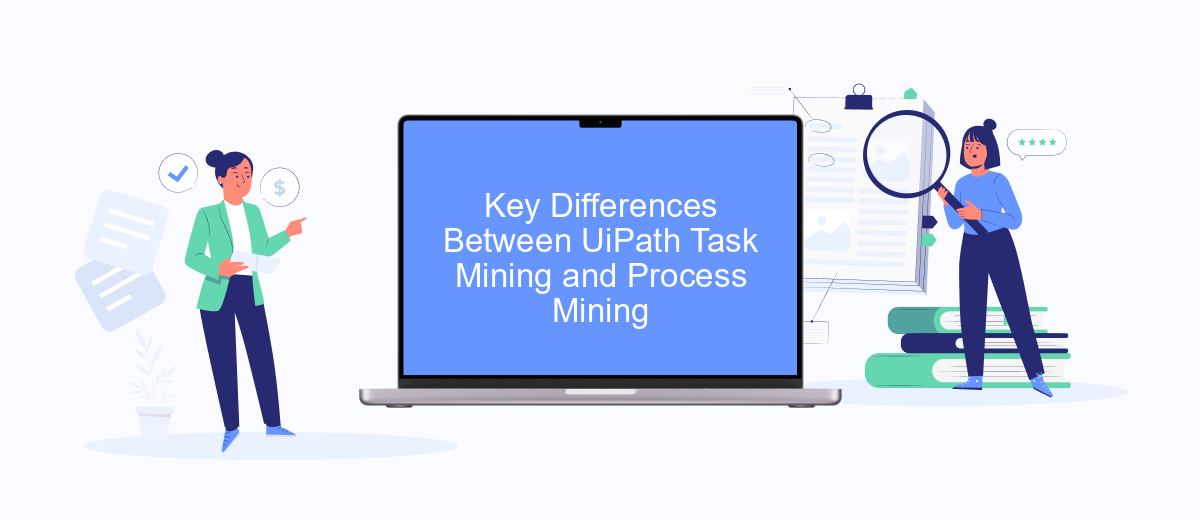 UiPath Task Mining Vs Process Mining SaveMyLeads